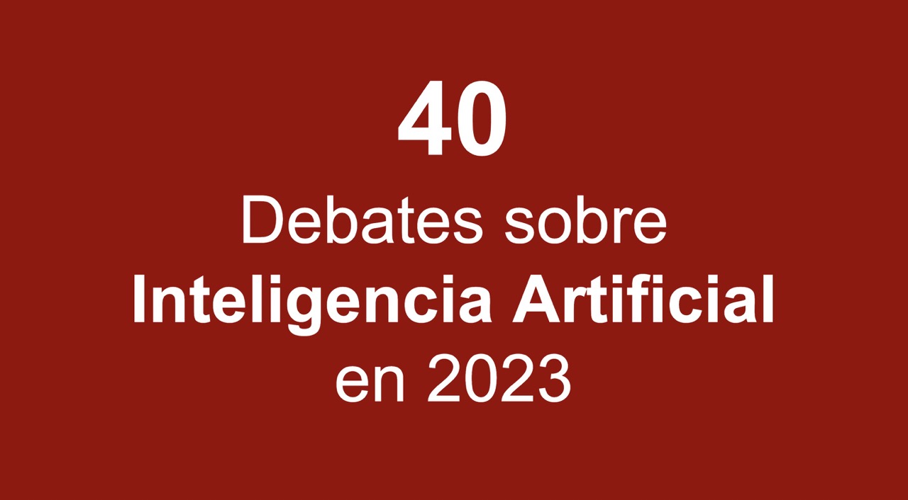 40 Debates sobre Inteligencia Artificial en 2023 - Torre Juana OST
